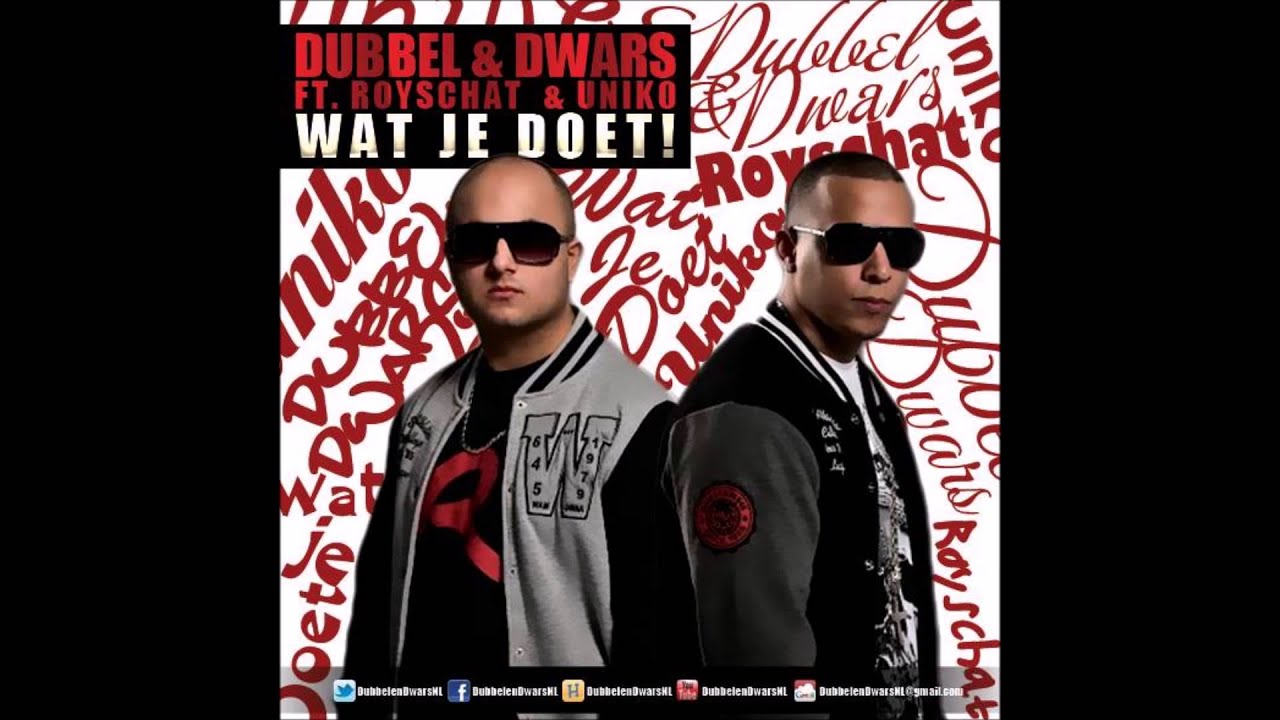 Dubbel en Dwars - Wat je doet (Ft.Royschat & Unik0) - YouTube