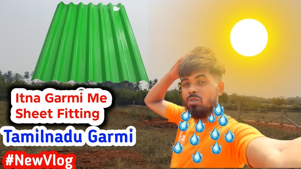 Itna Garmi Me Sheet Fitting | Tamilnadu Garmi | New Vlog Today - YouTube