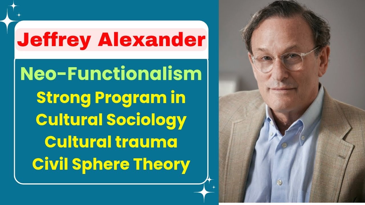 Jeffrey Alexander || Neo-Functionalism - YouTube