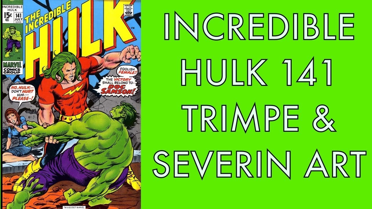 Hulk 141-DOC SAMSON! Herb Trimpe & John Severin artwork! - YouTube