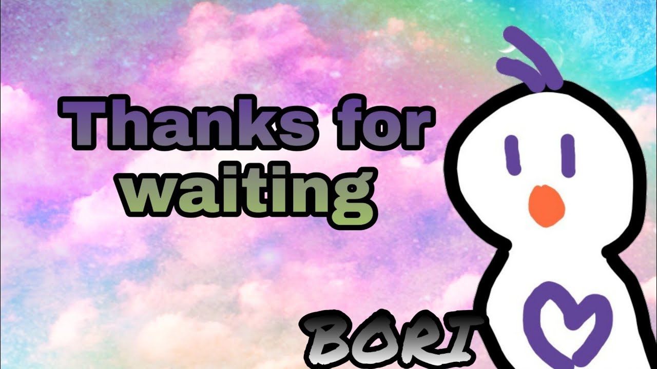 Thanks for waiting - YouTube