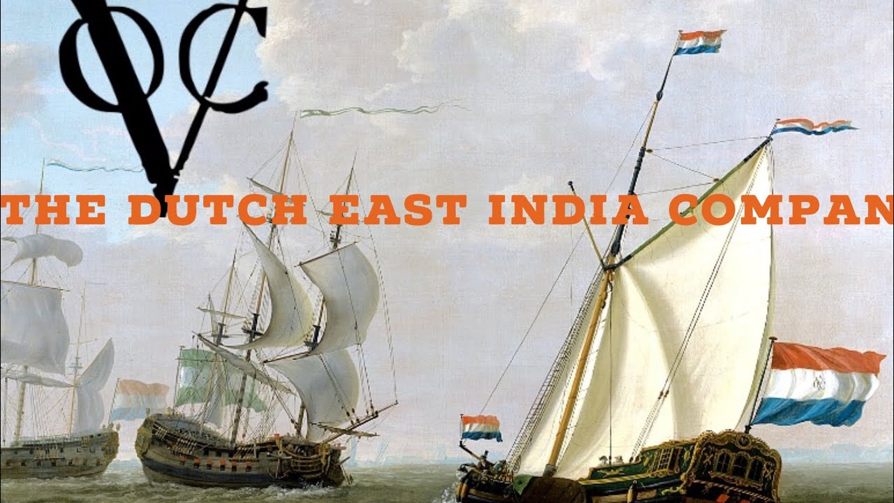 The Dutch East India Company - VOC - YouTube