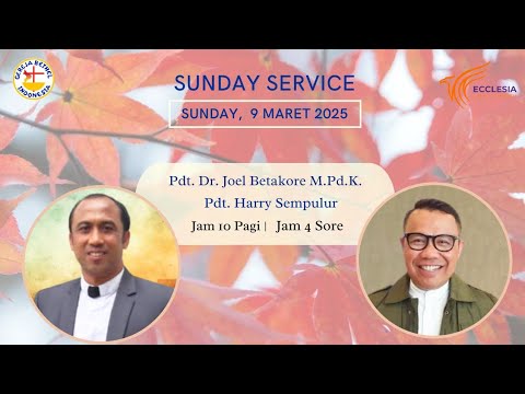 Ibadah 9 Maret 2025 - Pdt. Dr. Joel Betakore M.Pd.K. - YouTube