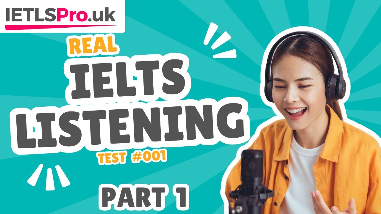 Real IELTS Listening Part 1 Test #001 | Answers with Explanations - YouTube