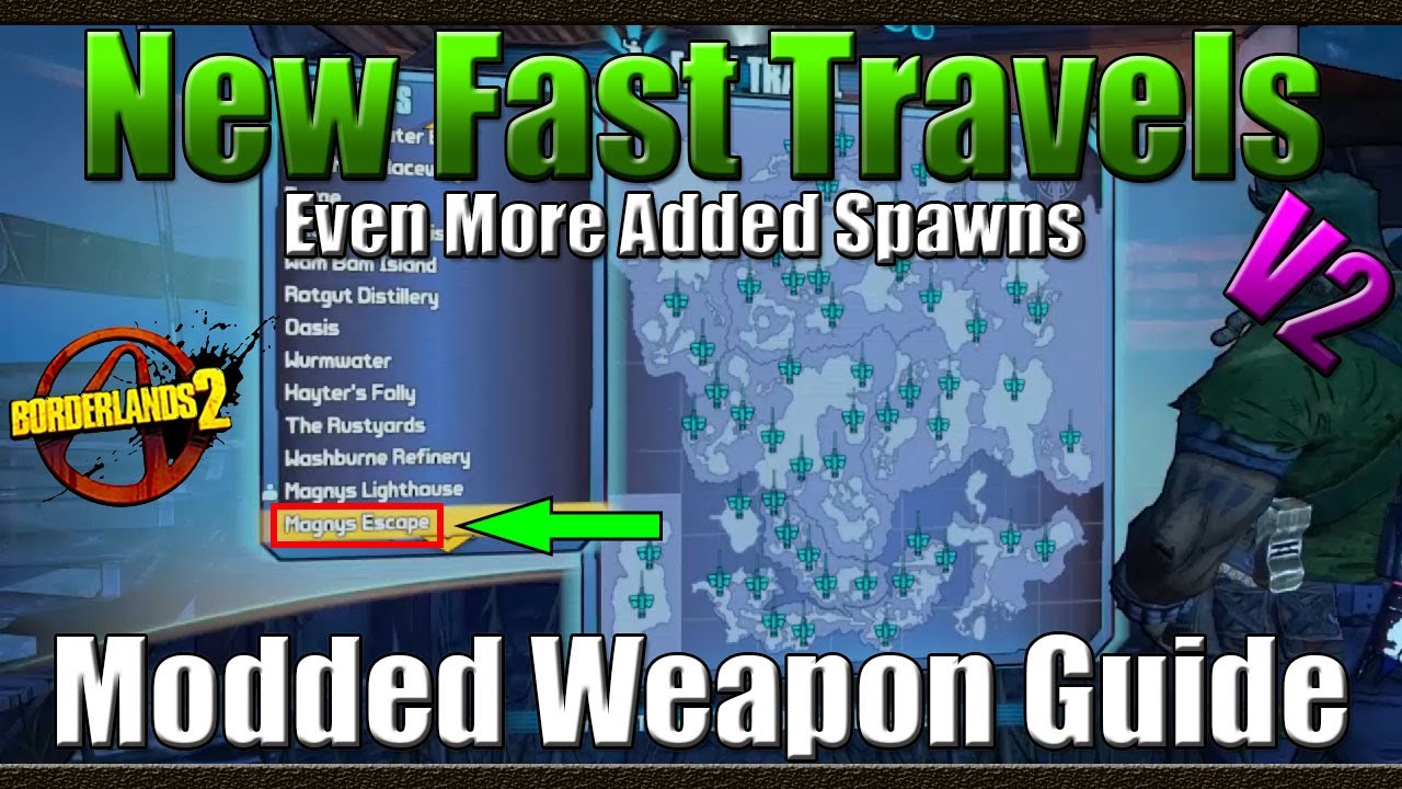 Borderlands 2 | New Fast Travels V2 | Even More Added Spawns | Modded ...