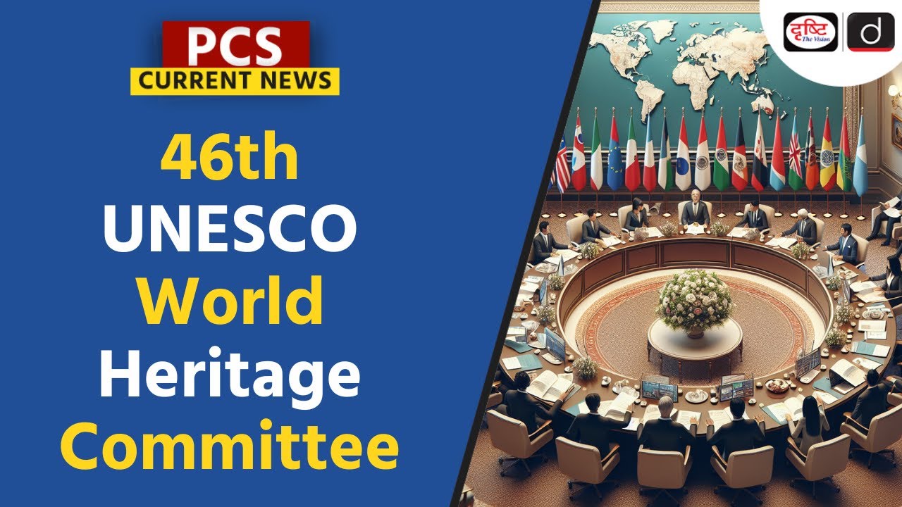 46th Session of UNESCO World Heritage Committee | World Heritage List ...