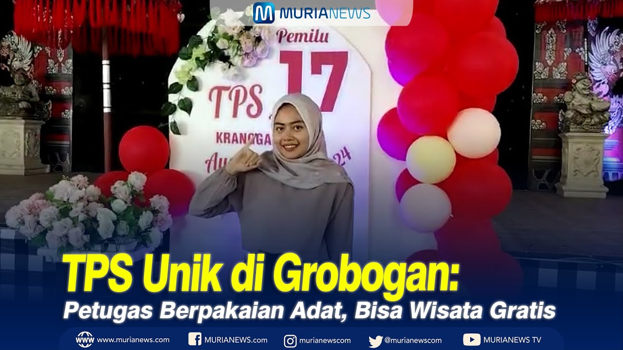TPS Unik di Grobogan: Petugas Berpakaian Adat, Bisa Wisata Gratis - YouTube
