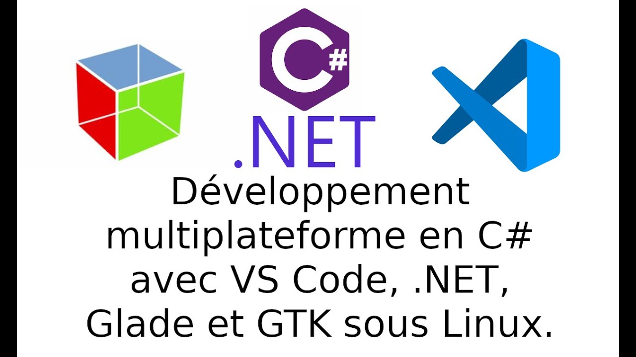 D velopper En C Sous Linux Avec Visual Studio Code NET Et GTK YouTube D velopper En C Sous Linux Avec Visual Studio Code NET Et GTK YouTube