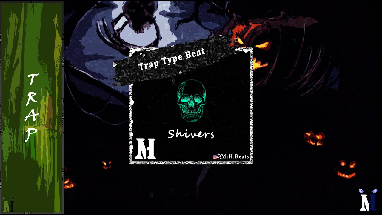 [ FREE ] Spooky Trap Type Beat 2022 | Trap Instrumental 2022 | 'Shivers ...