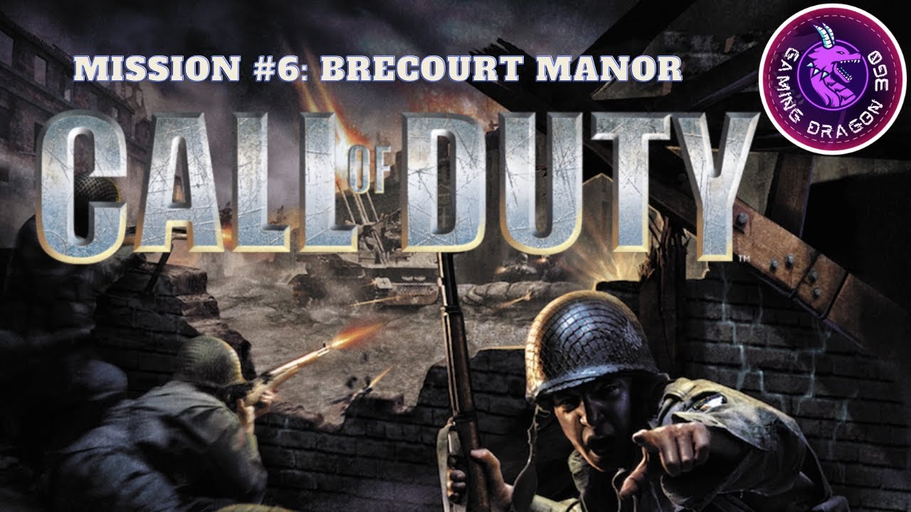 Call of Duty - Mission #6: Brecourt Manor - PC 4K Walkthrough - YouTube