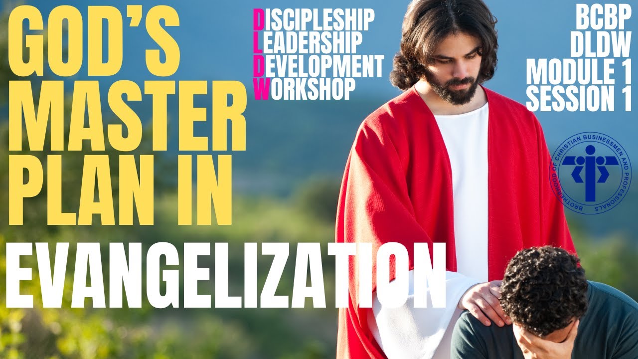 GOD'S MASTER PLAN IN EVANGELIZATION (BCBP - DLDW MODULE 1 PART 1 ...
