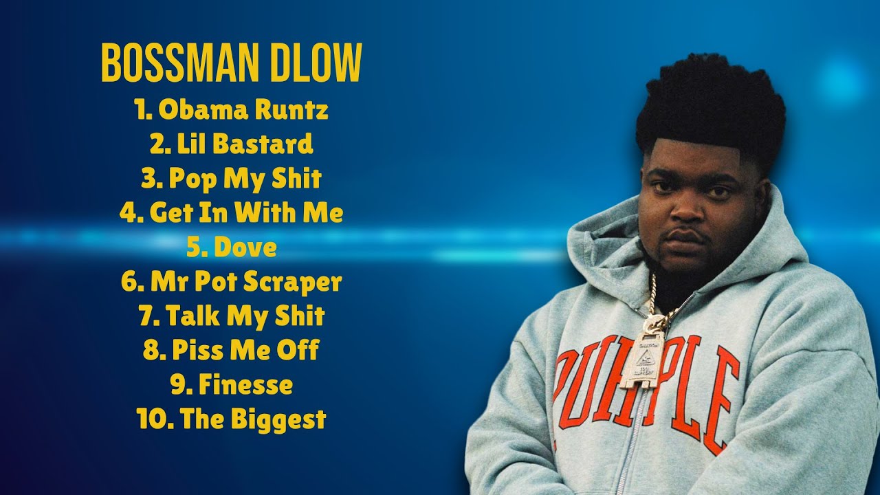 Bossman Dlow-Hits that became instant classics-Premier Tracks Lineup ...