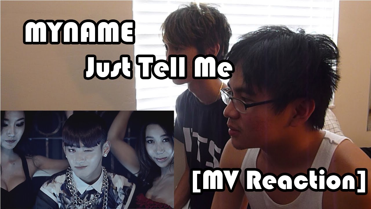 [MV REACTION] Just tell me(딱 말해) by MYNAME(마이네임) - YouTube
