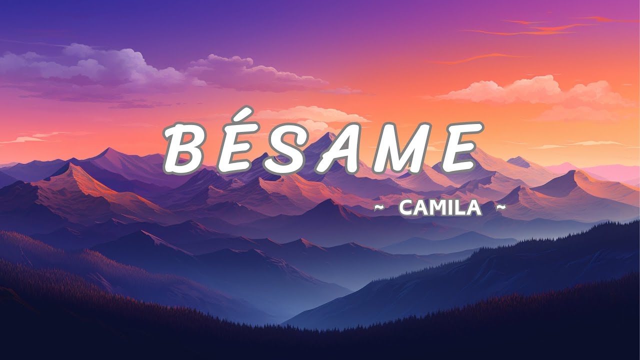 Bésame - Camila - Audio video(letra) - YouTube