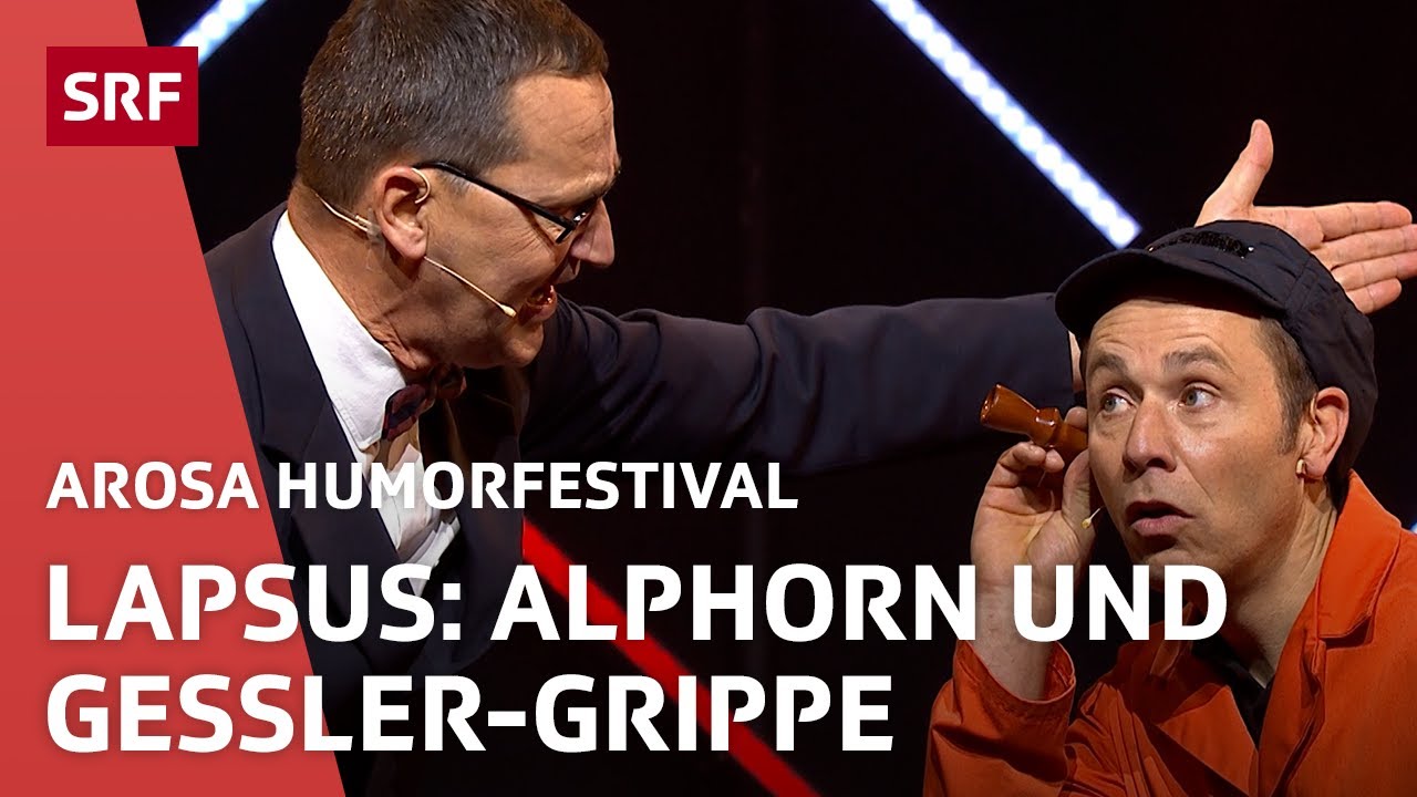 Lapsus: Alphorn und Gessler-Gripper | Arosa Humorfestival 2021 | Comedy ...