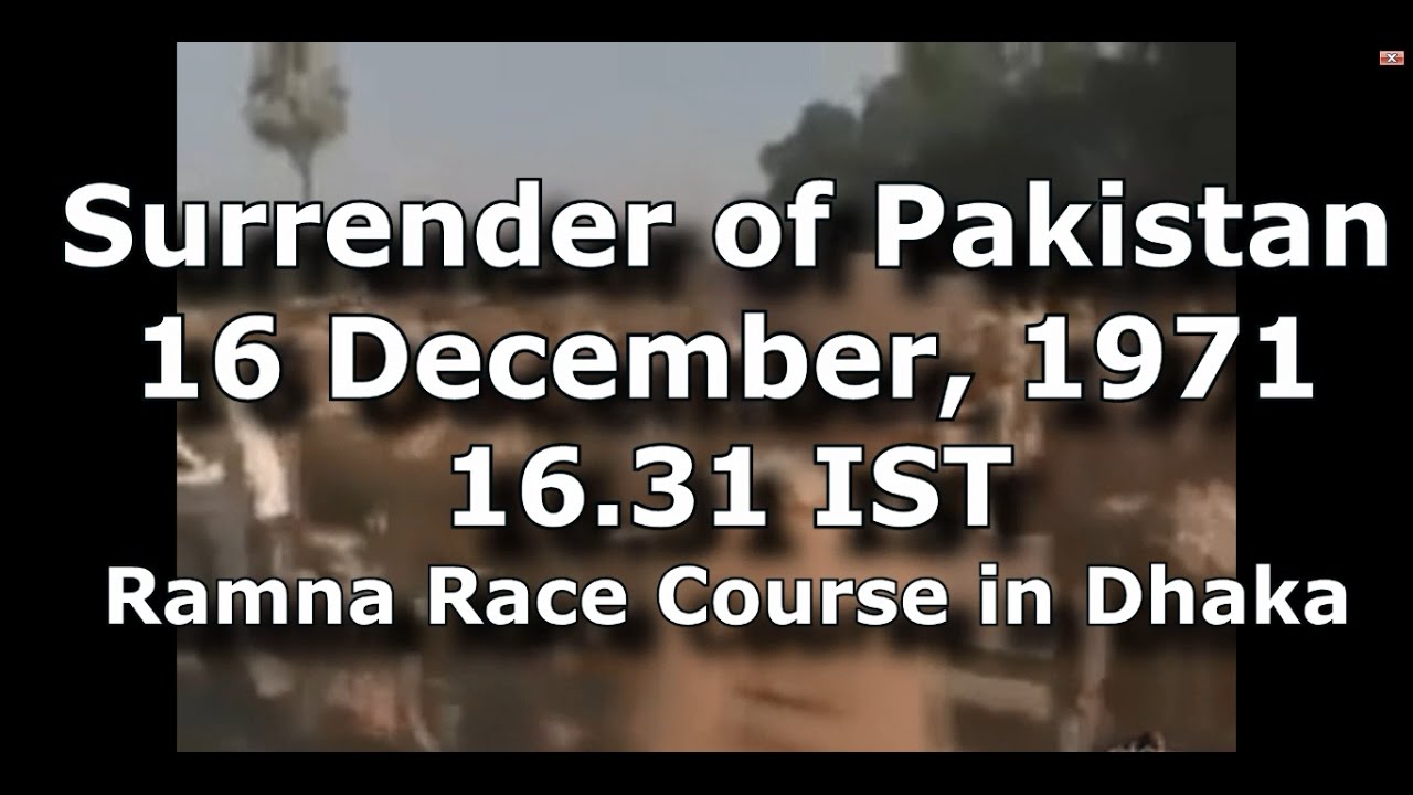 Surrender of East Pakistan to Indian Army in 1971 War, 16 December ...