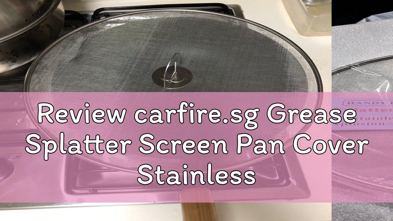 Review carfire.sg Grease Splatter Screen Pan Cover Stainless Steel ...