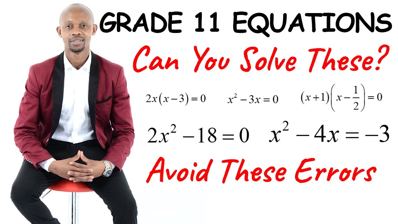 [IMPORTANT] Equations-Foundation on Grade 11 Equations - YouTube