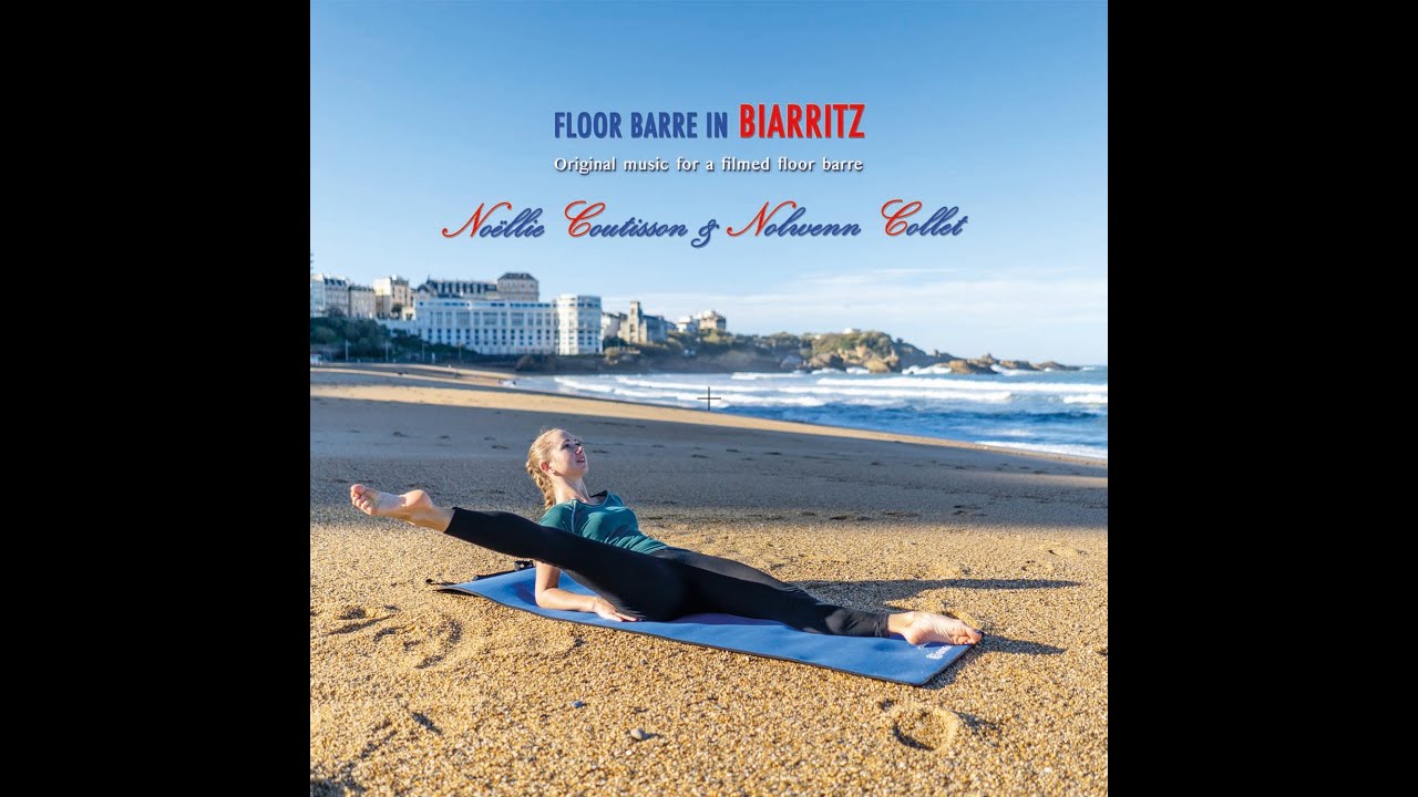 Teaser "Floor Barre in Biarritz" I Noëllie Coutisson & Nolwenn Collet ...