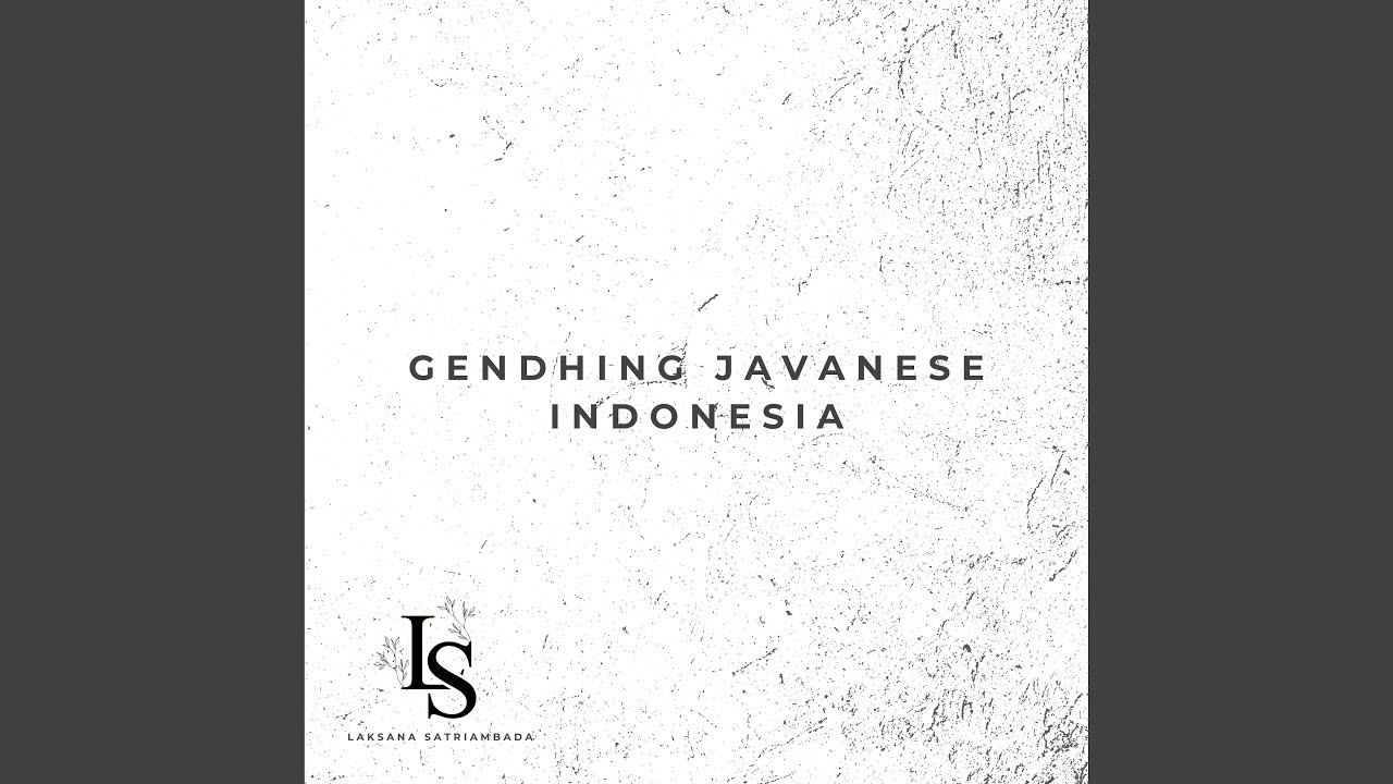 Gendhing Javanese Indonesia - Laksana Satriambada: Song Lyrics, Music ...