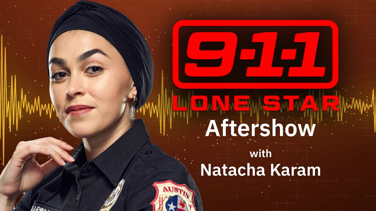 9-1-1 LONE STAR Aftershow: Natacha Karam on new lieutenant and Marjan and Joe’s future | TV ...