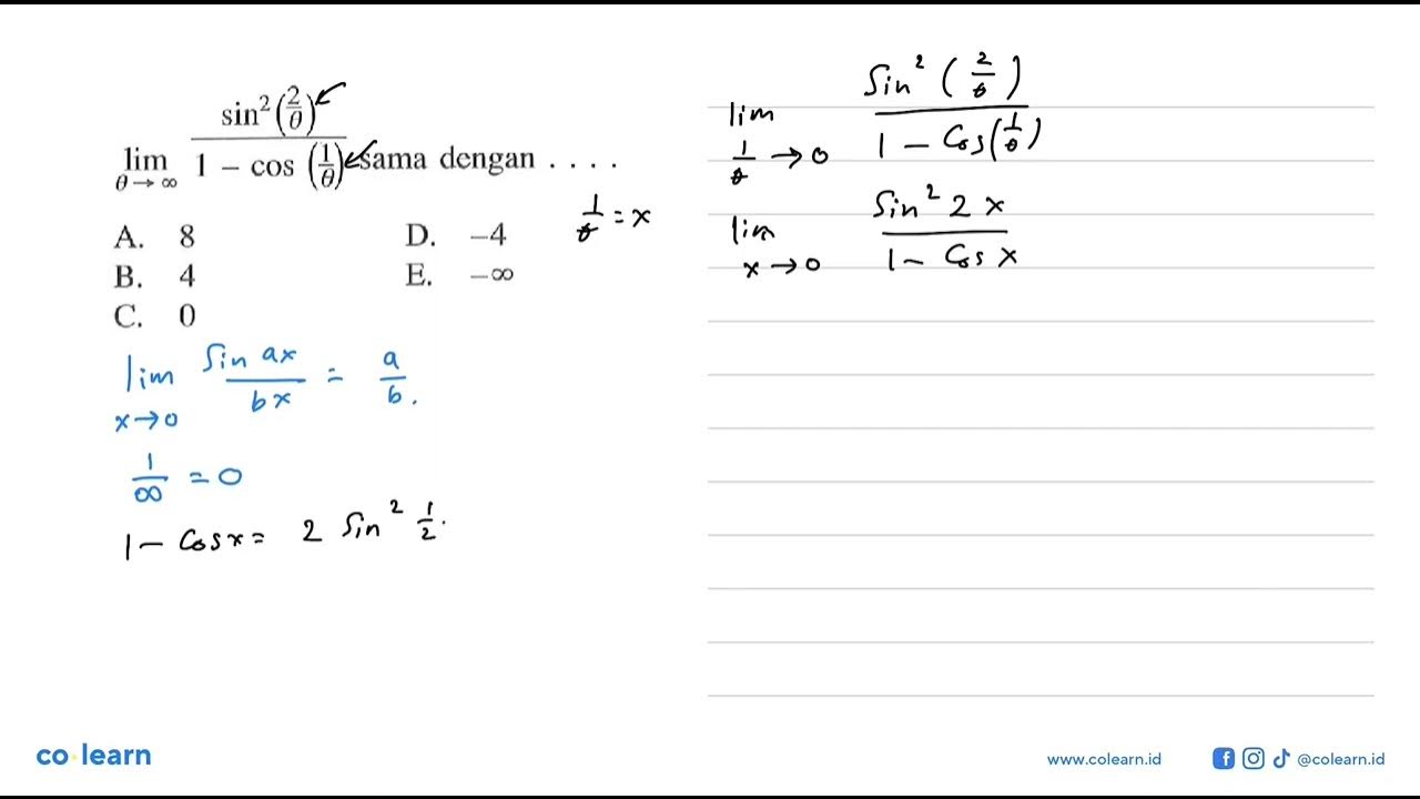 limit theta mendekati tak hingga (sin^2 (2/theta))/(1-cos (1/theta ...