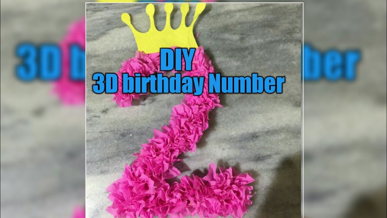 DIY 3D floral Number 2 for birthday and anniversary - YouTube