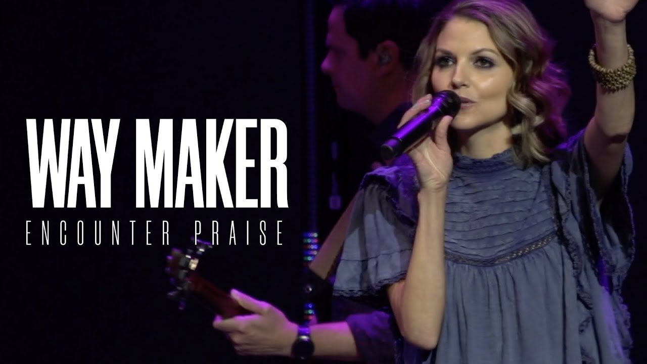 Way Maker • LIVE • Encounter Praise - YouTube