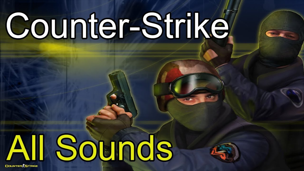 Counter-Strike All Sounds - YouTube
