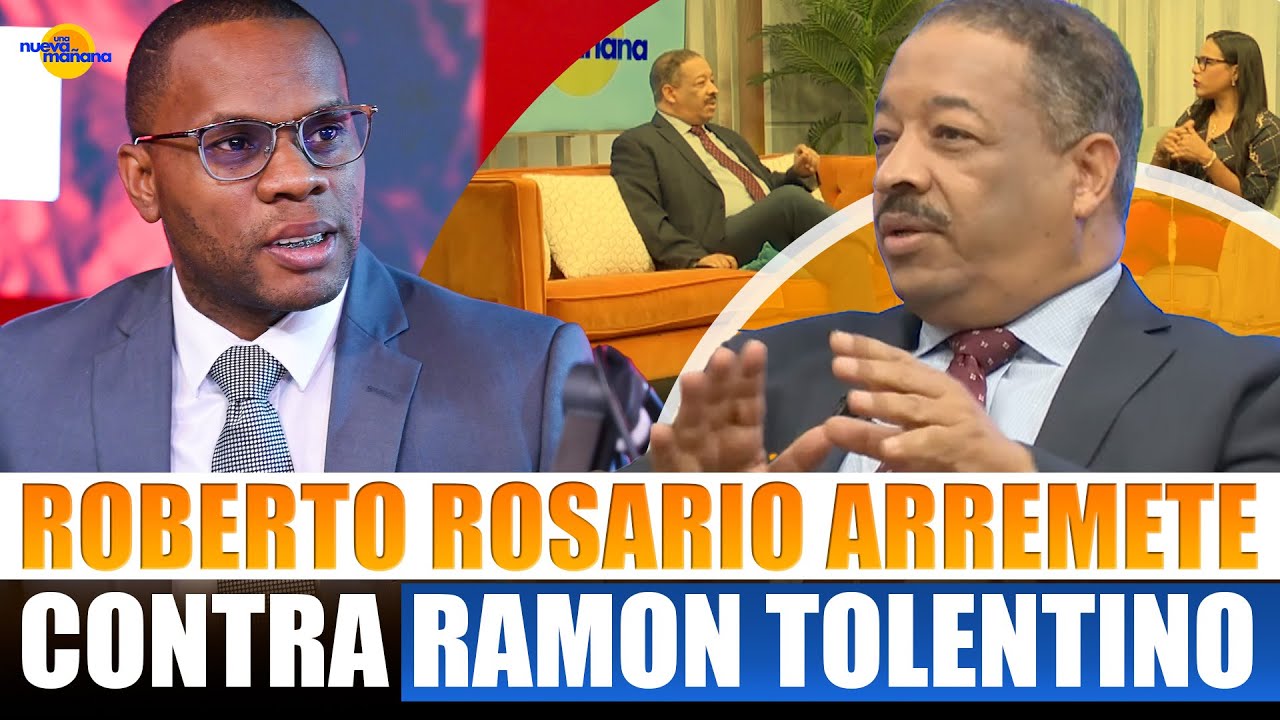 ROBERTO ROSARIO DA ULTIMATUM A RAMON TOLENTINO EN DEFENSA A OMAR FERNÁNDEZ - YouTube