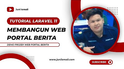 Membangun Web Portal Berita dengan Laravel 11 - YouTube