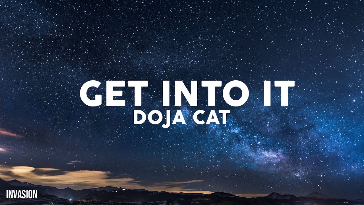 Doja Cat – Get Into It (Yuh) (Lyrics) - YouTube
