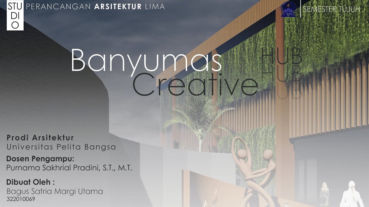 TUGAS STUDIO PERANCANGAN ARSITEKTUR V-BANYUMAS CREATIVE HUB - YouTube