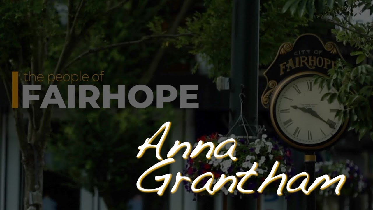 People of Fairhope - Anna Grantham - YouTube
