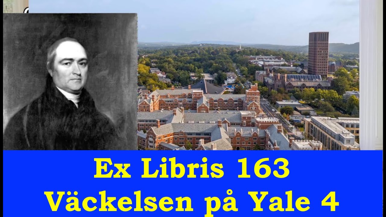 Ex Libris 163 Väckelse på Yale Timothy Dwight 4 - YouTube