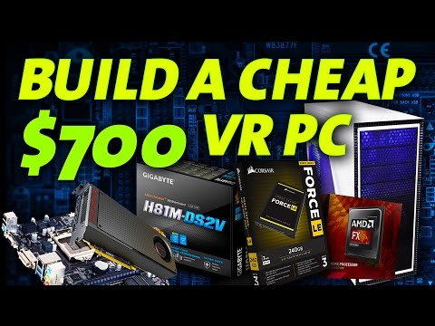 Build a Cheap $700 VR PC - YouTube