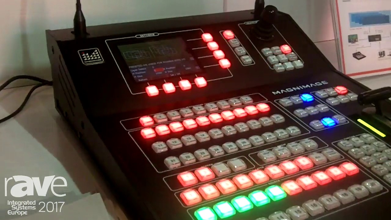 ISE 2017: Shenzhen Magnimage Technology Tells Us About V4 Video ...