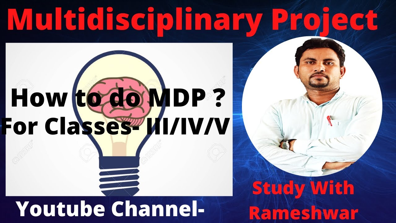 Multi-disciplinary Project( MDP) For the Classes III/IV/V (KVS/CBSE ...