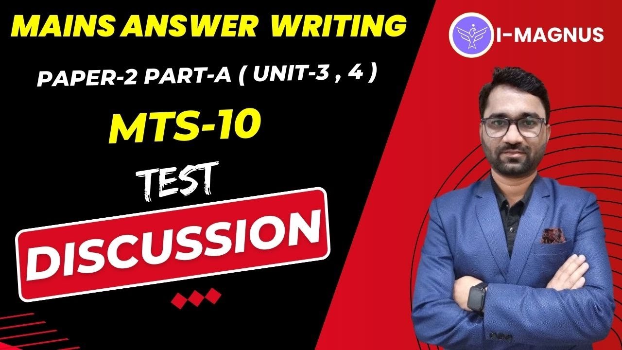 MAINS ANSWER WRITING | PAPER- 2 PART- A UNIT-3 , 4 | Test Paper ...