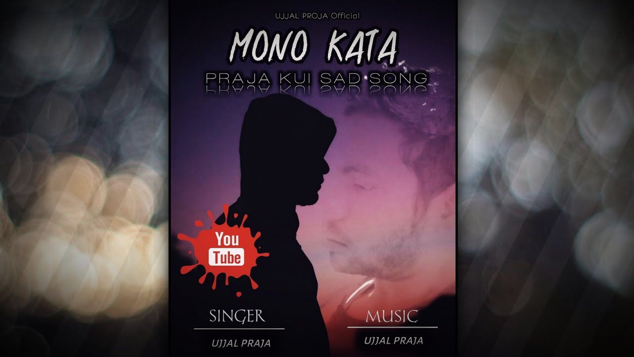 MONO KATA // new proja sad song 2022// singer by ujjal proja - YouTube