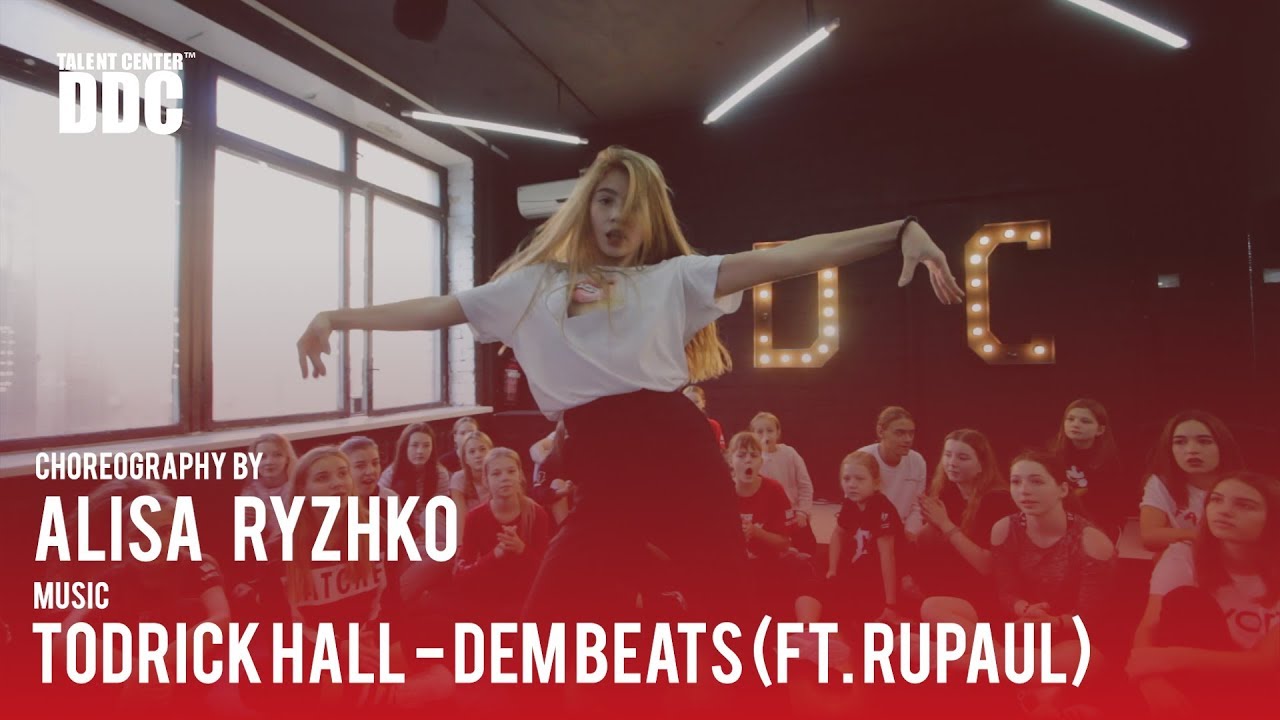 Todrick Hall - Dem Beats (feat. RuPaul) choreography by Alisa Ryzhko ...