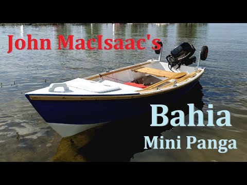 John MacIsaac's Bahia Mini Panga - YouTube