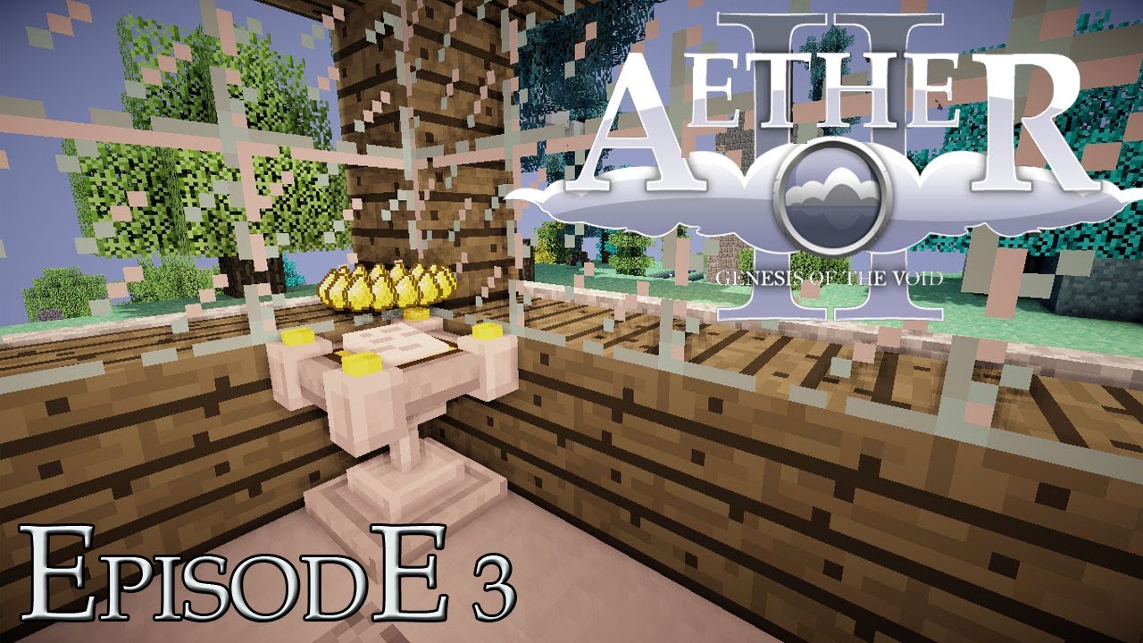 The Aether 2 - Episode 3 - Altar and Zanite - YouTube