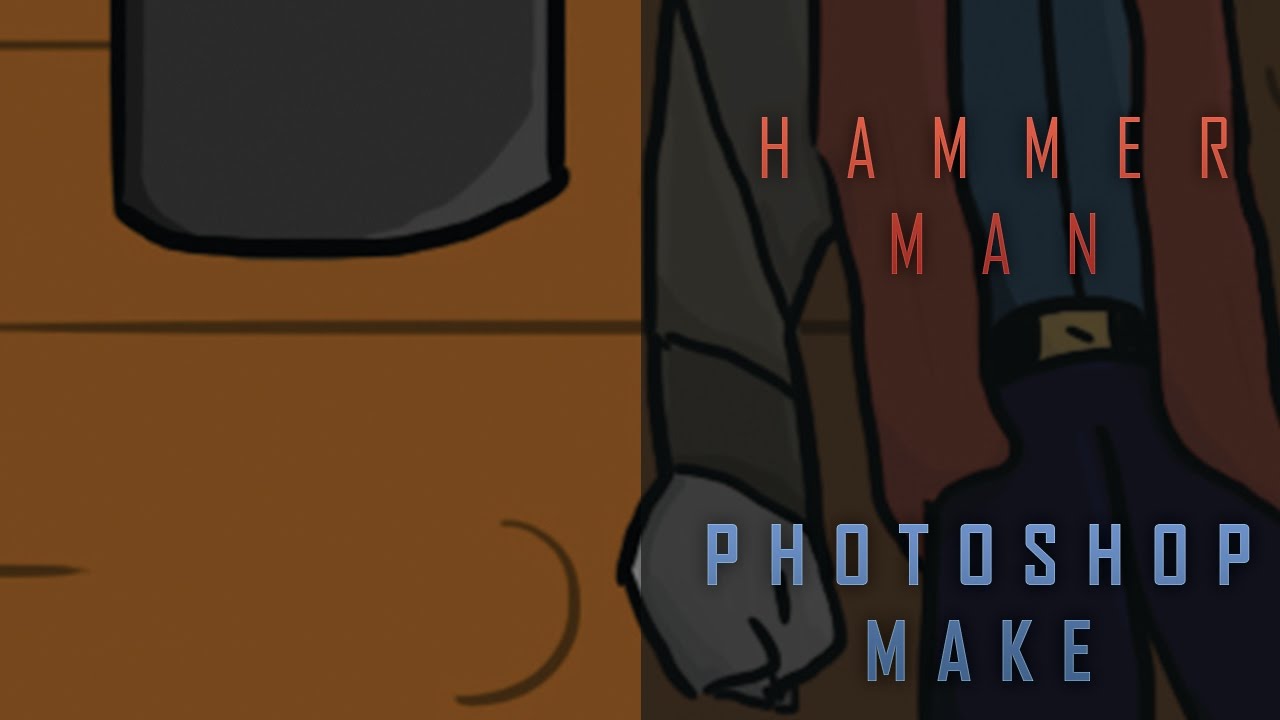 Hammer Man | PhotoShop Make | JmTheCreator | - YouTube