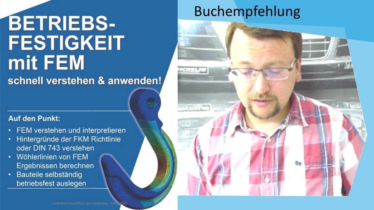 Betriebsfestigkeit mit oder ohne FEM – Buchempfehlung - YouTube