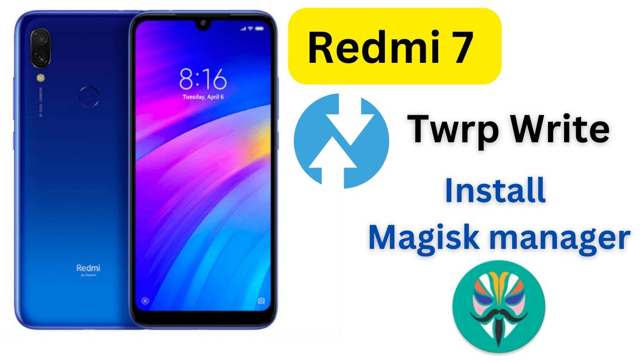 Redmi 7 Root done | write twrp recovery & install magisk manager ...