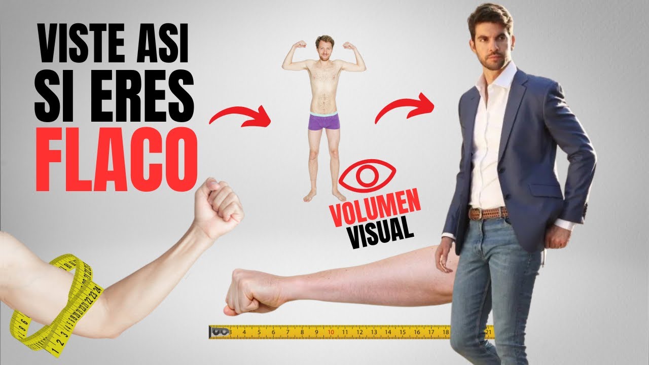 Cómo Vestir Si Eres FLACO | Tips De Estilo Para Lucir Bien Si Eres DELG ...