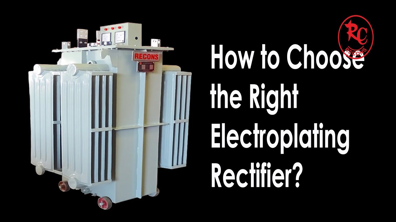 How to Choose the Right #Electroplating #Rectifier? - YouTube