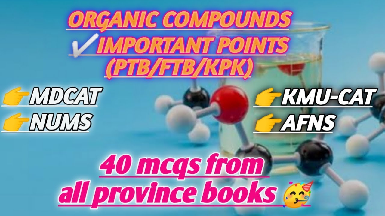 Chapter #organic compounds||40 mcqs+important points from all province ...