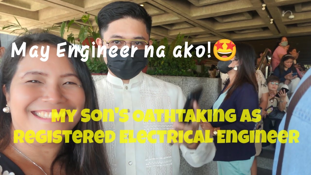 May Engineer na ako🤩 My son's oathtaking ceremony as Registered Electrical Engineer - YouTube